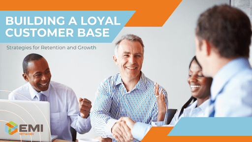 Building a Loyal Customer Base: Strategies for Retention and Growth ...